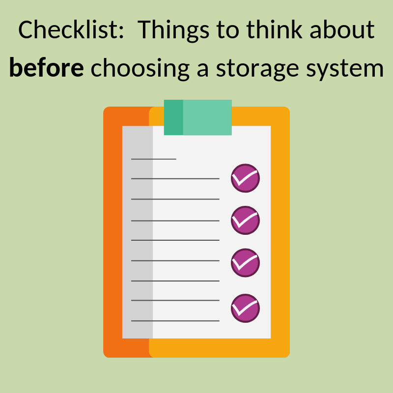 Checklist: Things to think about BEFORE choosing a storage system ...